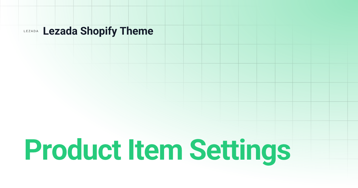 Product Item Settings | Lezada Shopify Theme